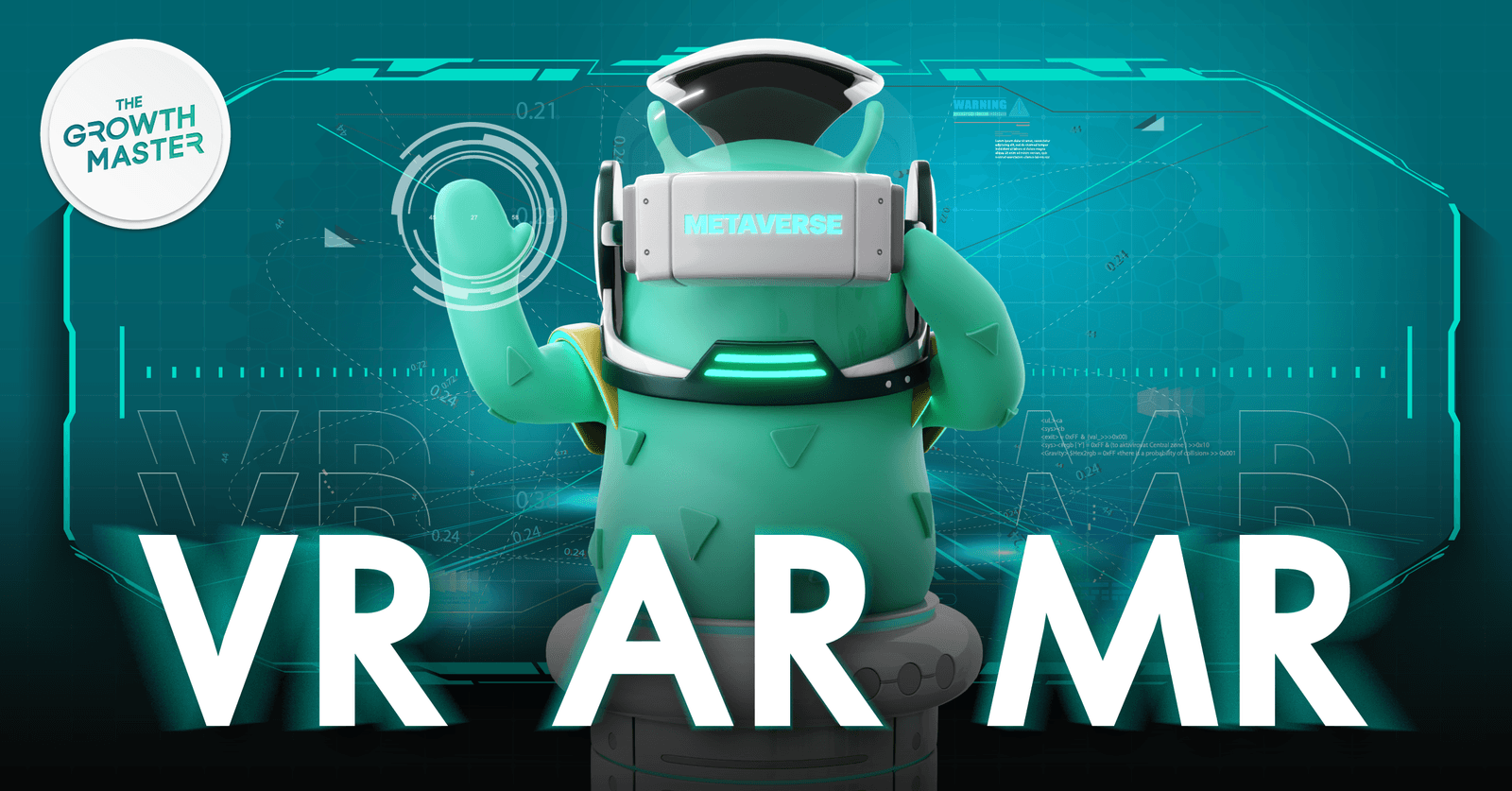 เจาะลึกเทคโนโลยี VR / AR และเหนือกว่าด้วย MR แห่งยุค Metaverse - THE GROWTH MASTER